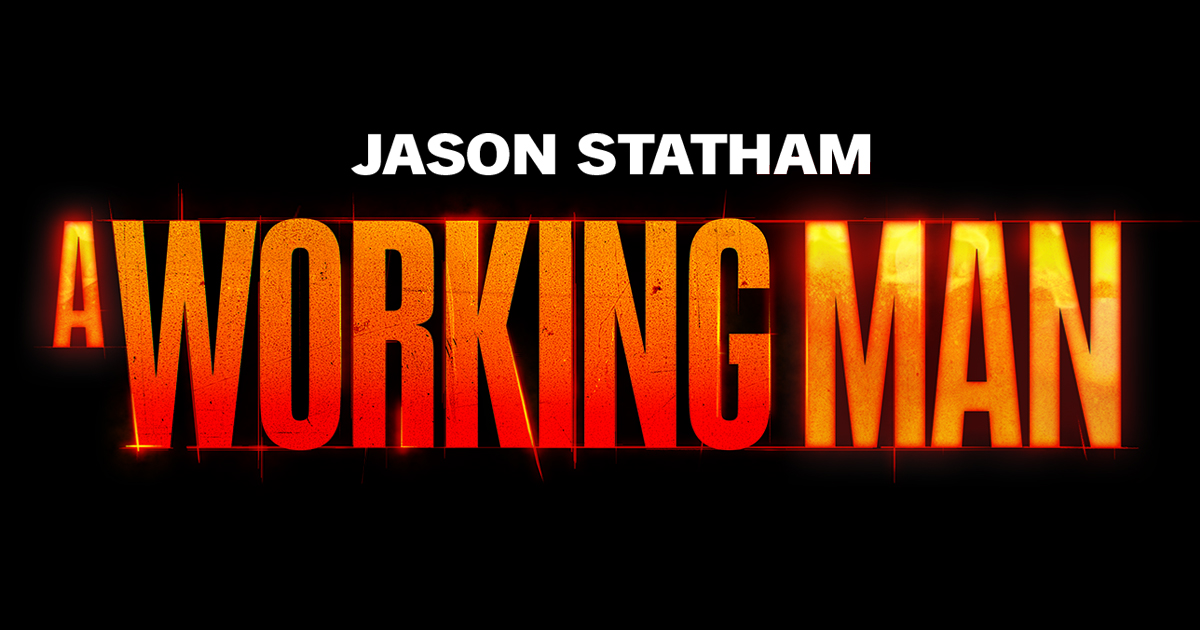 A Working Man Only In Theaters March 28